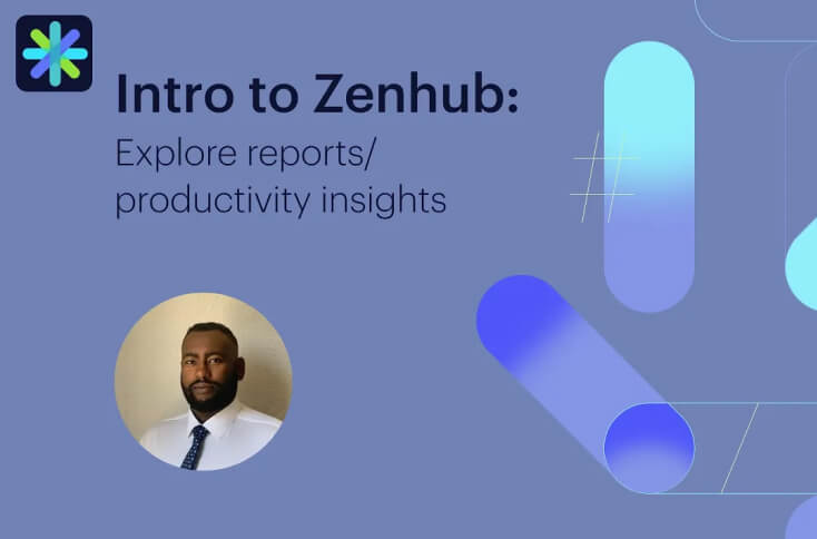 Resources for Developers & Product Managers | Zenhub